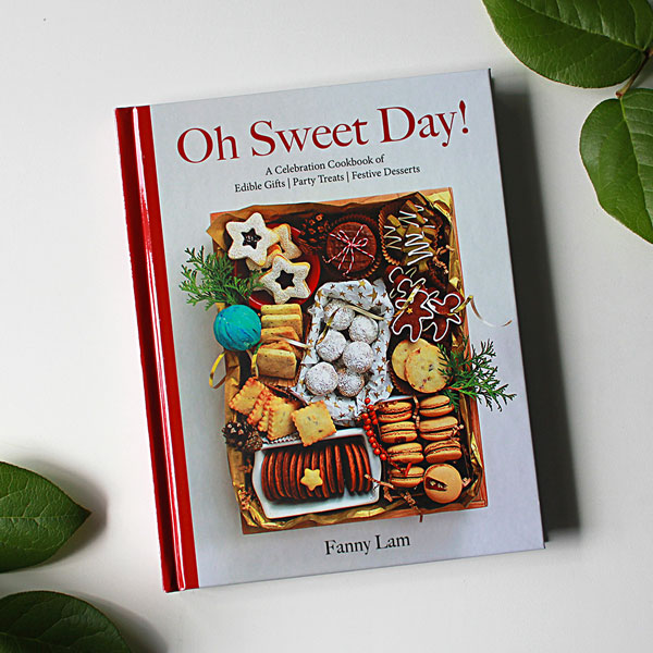 Oh Sweet Day! A Celebration Cookbook - Oh Sweet Day! Bake Shop
